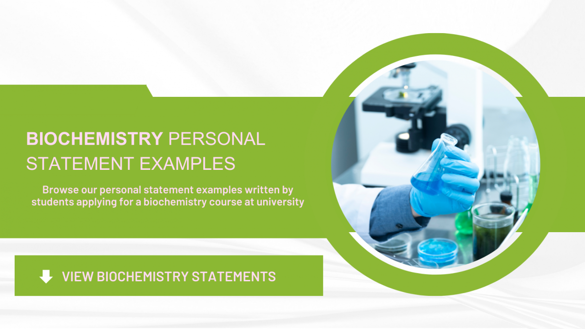 Biochemistry Personal Statement Examples | Studential.com